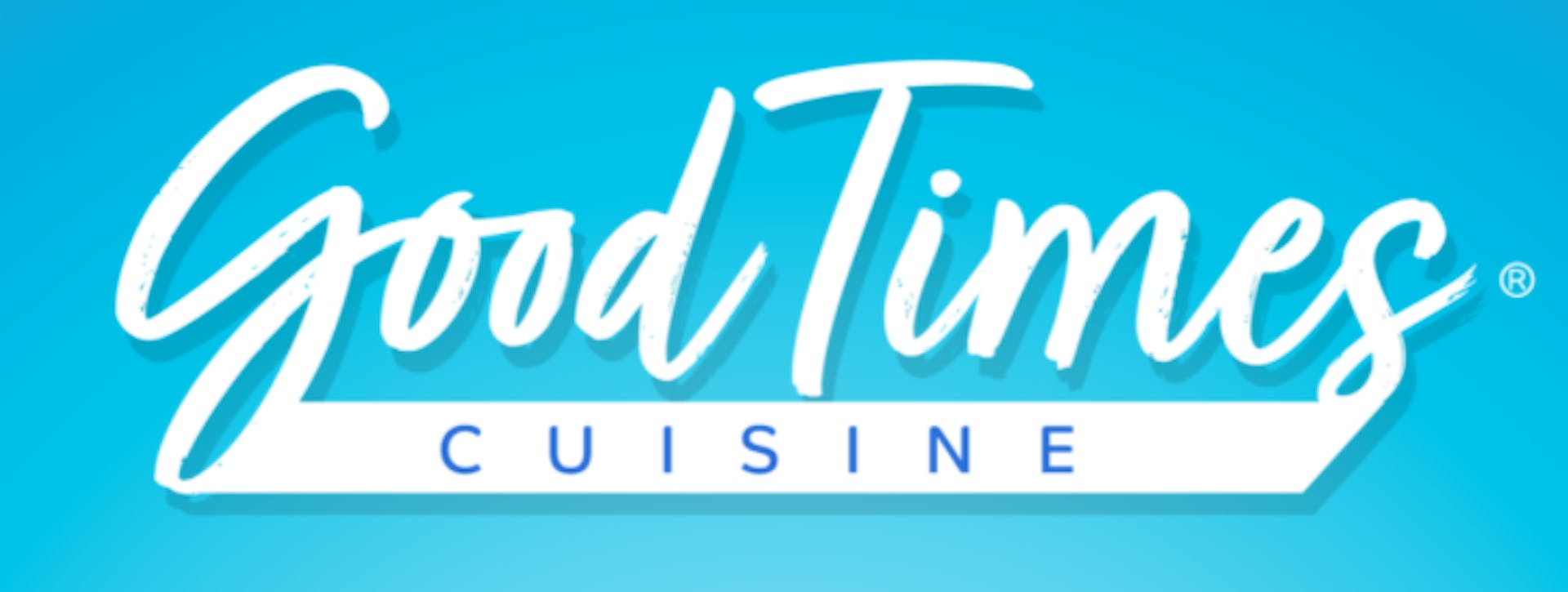 Home - Good Times Cuisine