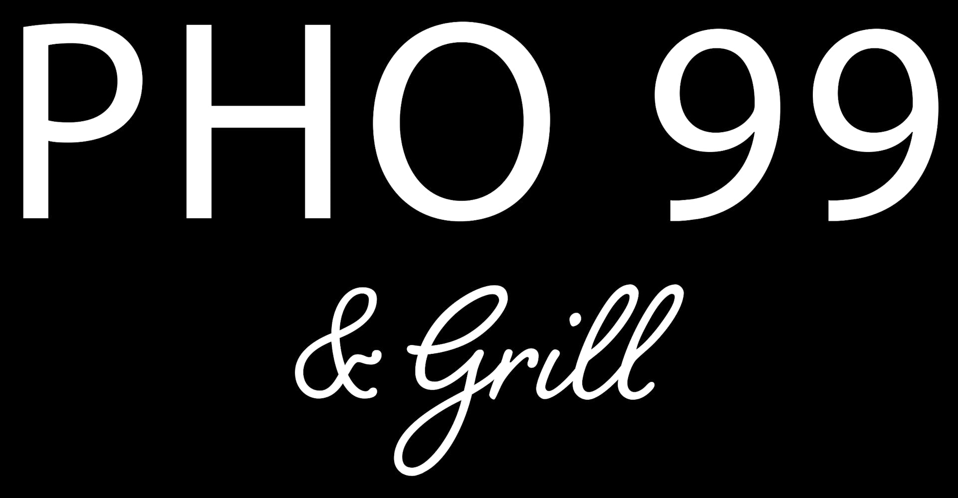Home - Pho 99 & Grill
